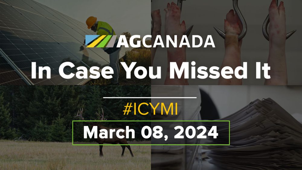 AGCanadaTV: In case you missed it: Your national ag news recap for March 8, 2024 - AgCanada