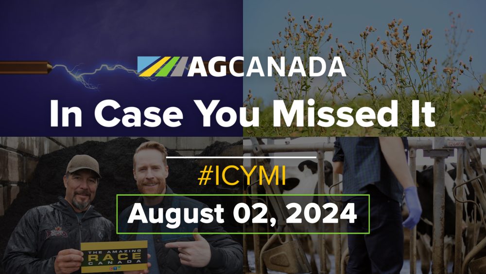 AGCanadaTV: In case you missed it: Your national ag news recap for Aug. 2, 2024 - AgCanada